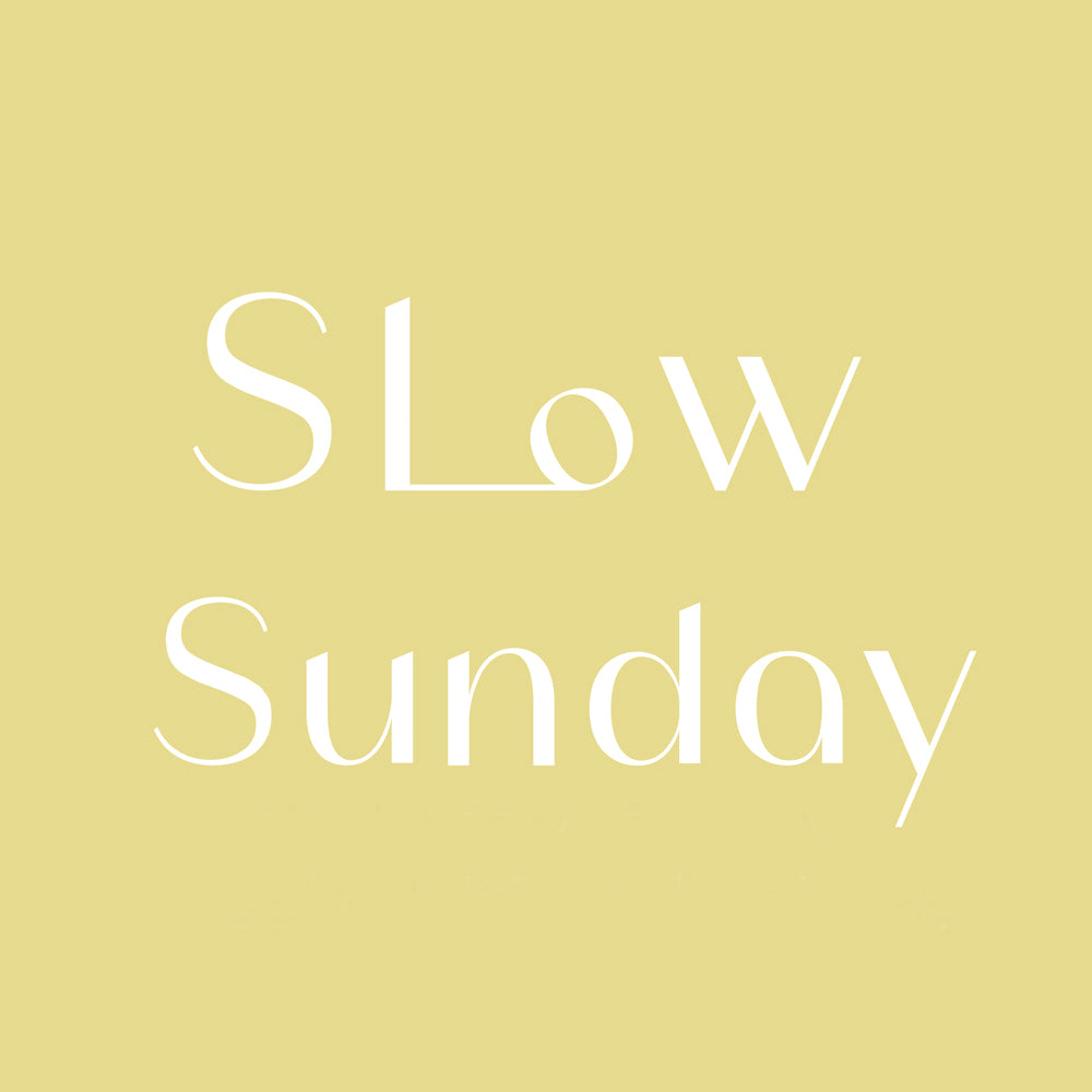 About. Slow Sunday – Slow Sunday Select Shop